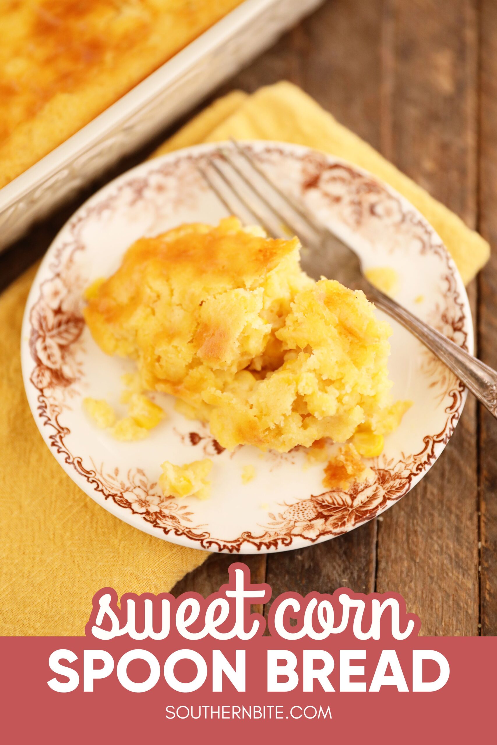 Sweet Corn Spoon Bread - Southern Bite