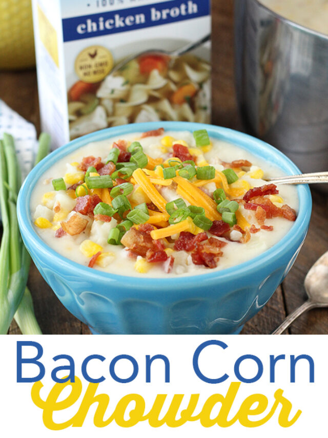 Easy Bacon Corn Chowder Southern Bite