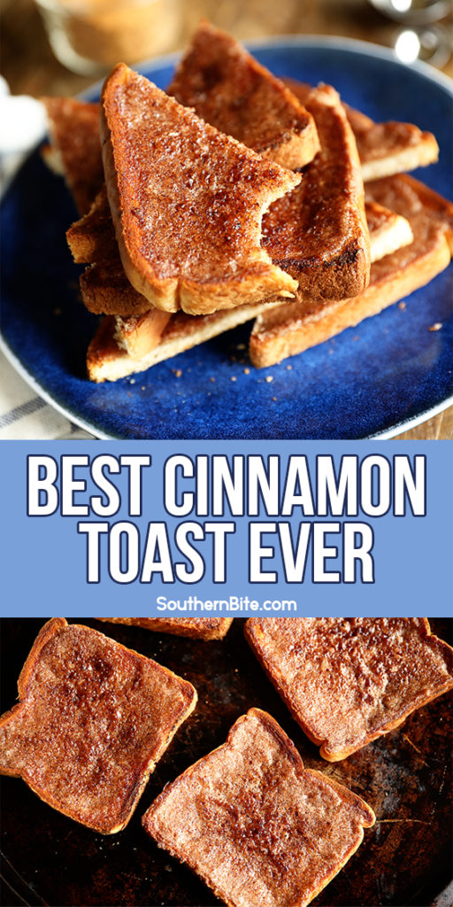The Best Cinnamon Toast Ever! - Southern Bite